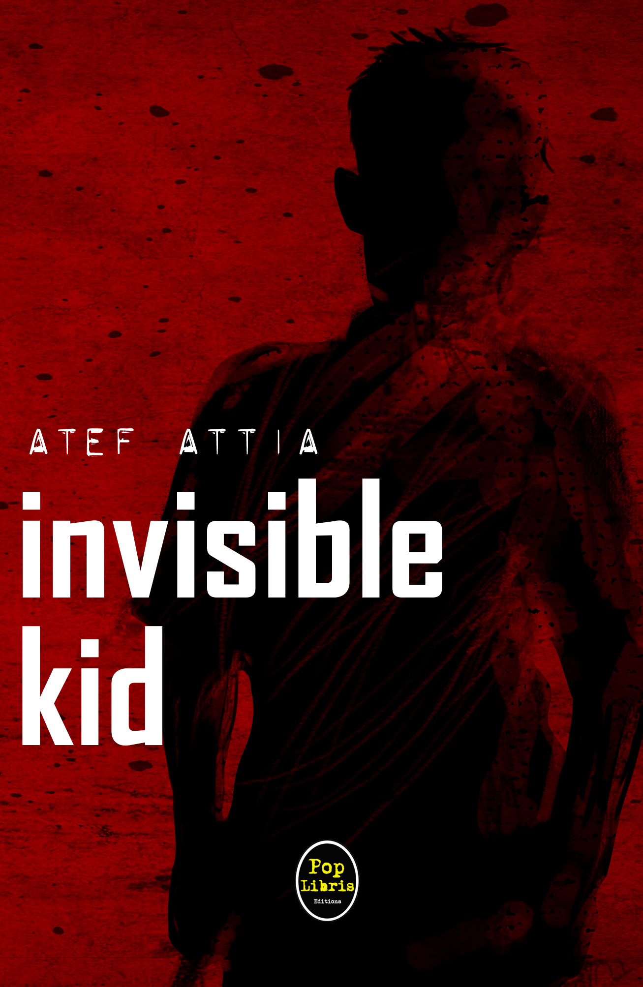 Invisible Kid by Atef Attia | Goodreads