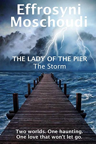The Storm (The Lady of the Pier #3) by Effrosyni Moschoudi | Goodreads