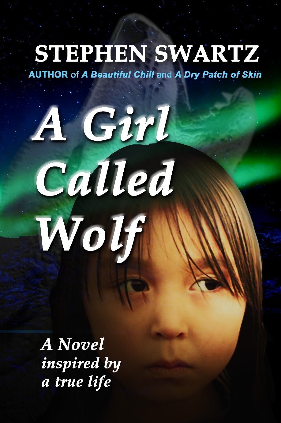 A Girl Called Wolf by Stephen Swartz | Goodreads