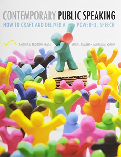 Contemporary Public Speaking: How to Craft and Deliver a Powerful ...