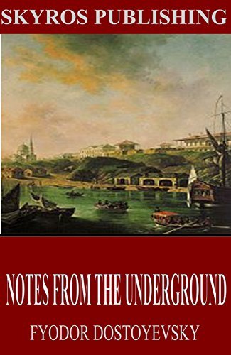 Notes from the Underground by Fyodor Dostoevsky | Goodreads