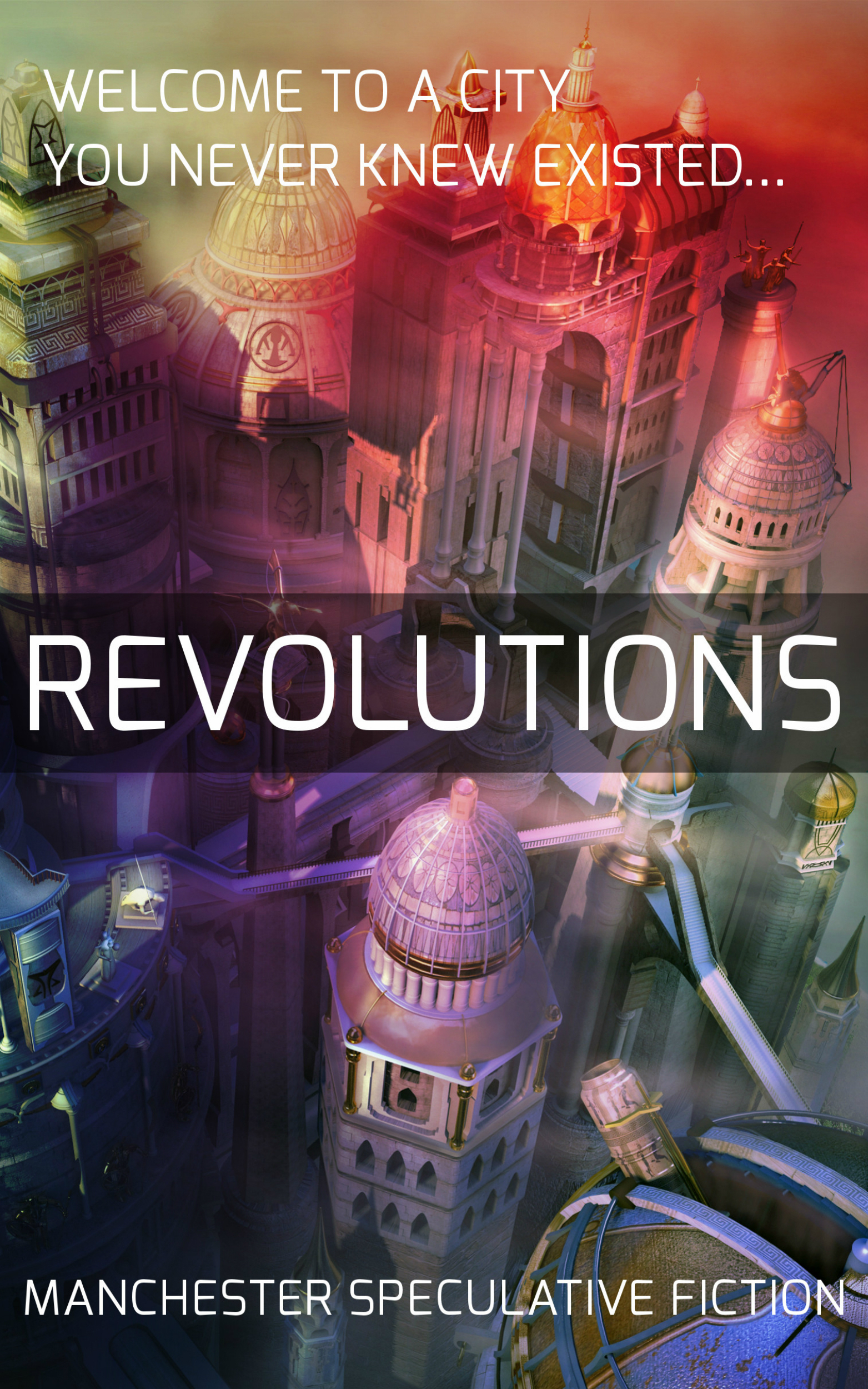Revolutions: An Anthology of Speculative Fiction Set in Manchester by ...