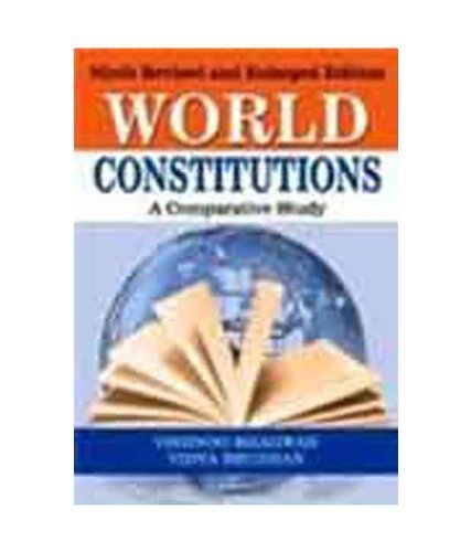 World Constitutions A Comparative Study by Bhagwan | Goodreads