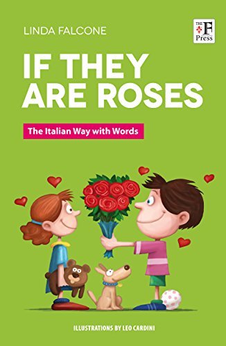 If They Are Roses: The Italian Way with Words by Linda Falcone | Goodreads