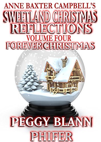 Sweetland Christmas Reflections - Volume 4 - Forever Christmas by Peggy ...