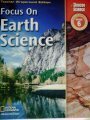 Focus on Earth Science Grade 6 Teacher Wraparound Edition by Juli ...