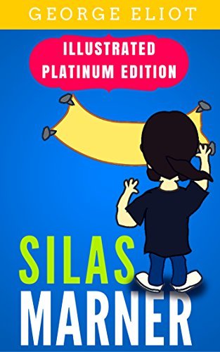 Silas Marner: Illustrated by George Eliot | Goodreads