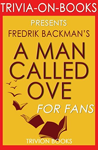 Fredrik Backman's A Man Called Ove - For Fans by Trivion Books | Goodreads