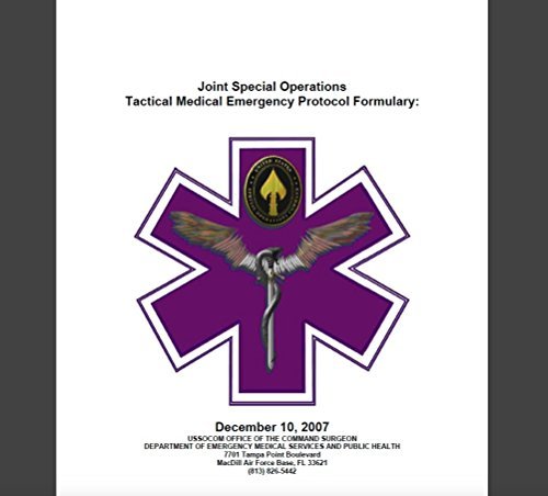 Joint Special Operations Tactical Medical Emergency Protocol Formulary ...