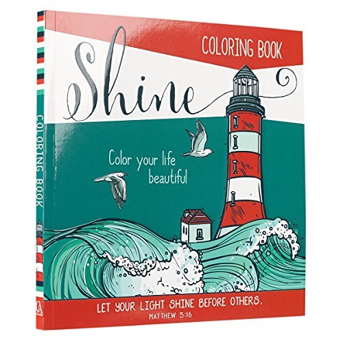"Shine": Color Your Life Beautiful Inspirational Adult Coloring Book by ...