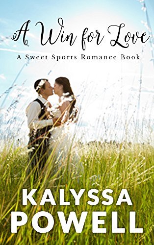 A Win for Love by Kalyssa Powell | Goodreads