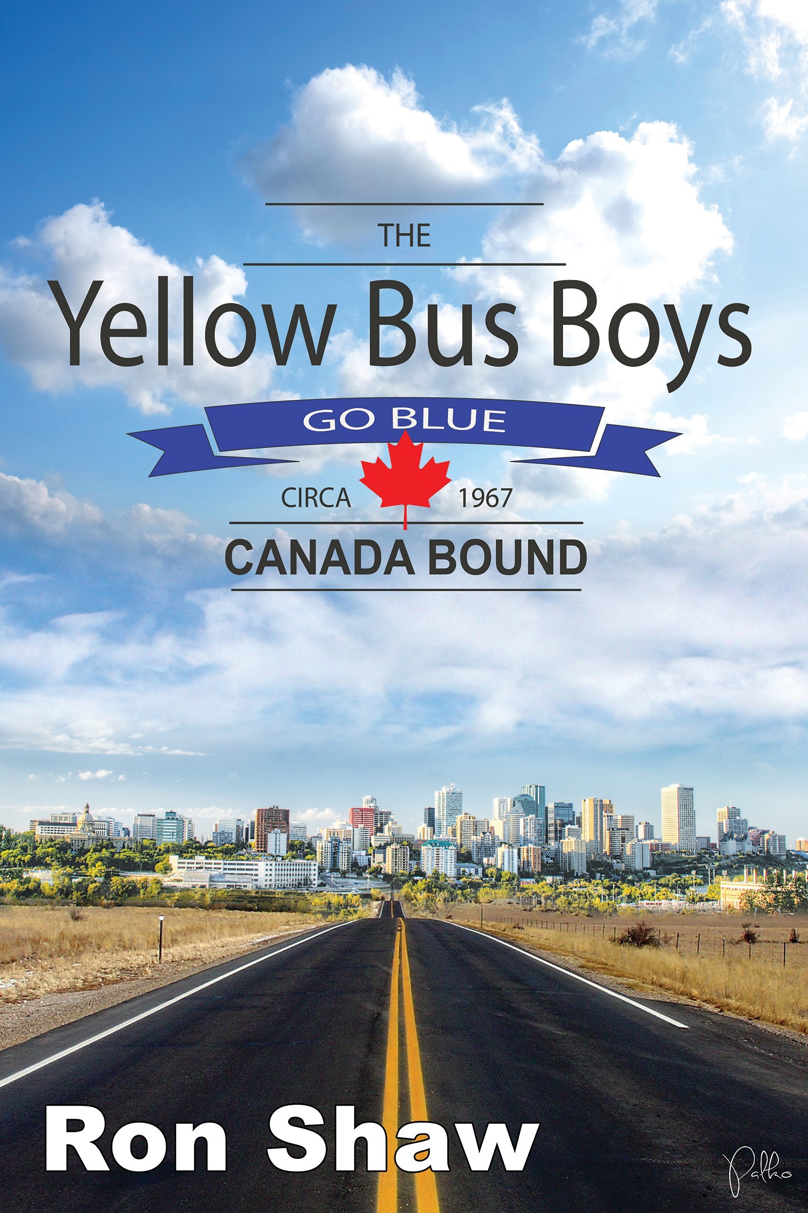 The Yellow Bus Boys Go Blue Canada Bound by Ron Shaw | Goodreads