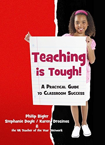 Teaching is Tough! A Practical Guide to Classroom Success by Philip ...