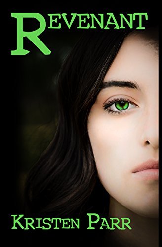 Revenant (Serena Roberts Book 1) by Kristen Parr | Goodreads