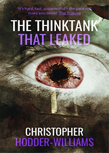 The Thinktank That Leaked by Christopher Hodder-Williams | Goodreads