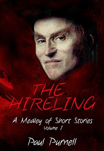 The Hireling (A Medley of Short Stories #1) by Paul Purnell | Goodreads
