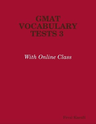 GMAT Vocabulary Tests 3 by Fevzi Karsili | Goodreads
