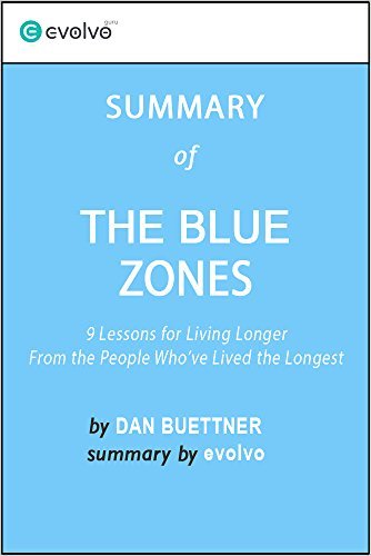 The Blue Zones: Summary of the Key Ideas - Original Book by Dan ...