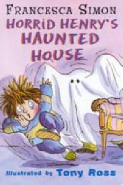 Horrid Henry's Haunted House by Francesca Simon | Goodreads