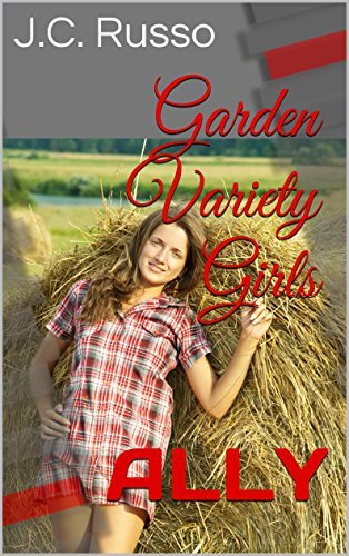 Ally (Garden Variety Girls Book 5) by J.C. Russo | Goodreads
