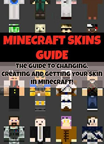 Minecraft Skins Guide - Ultimate Guide To Changing, Creating and ...
