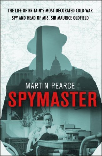 Spymaster: The Life of Britain's Most Decorated Cold War Spy and Head ...
