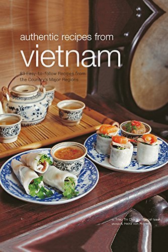 Food of Vietnam: Easy-to-Follow Recipes from the Country's Major ...