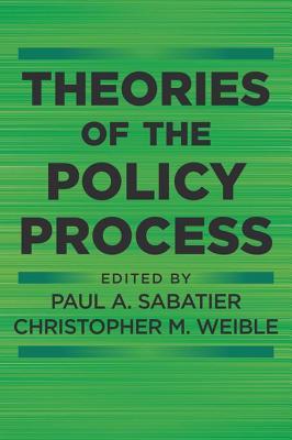 Theories of the Policy Process by Christopher M. Weible | Goodreads