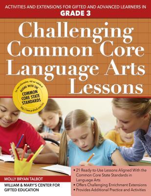 Challenging Common Core Language Arts Lessons: Activities and ...