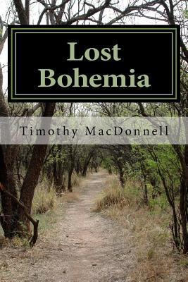 Lost Bohemia by Timothy Macdonnell | Goodreads