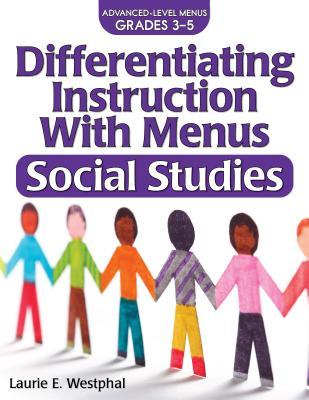 Differentiating Instruction With Menus: Social Studies by Laurie ...