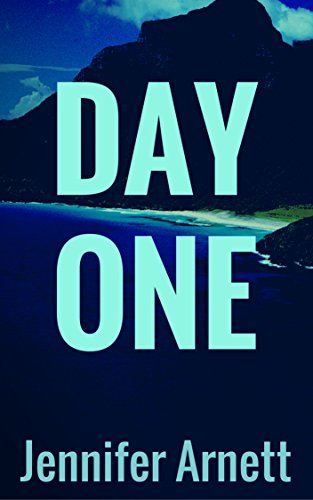 Day One: A Novella by Jennifer Arnett | Goodreads