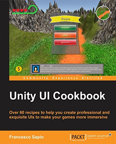 Unity UI Cookbook by Francesco Sapio | Goodreads