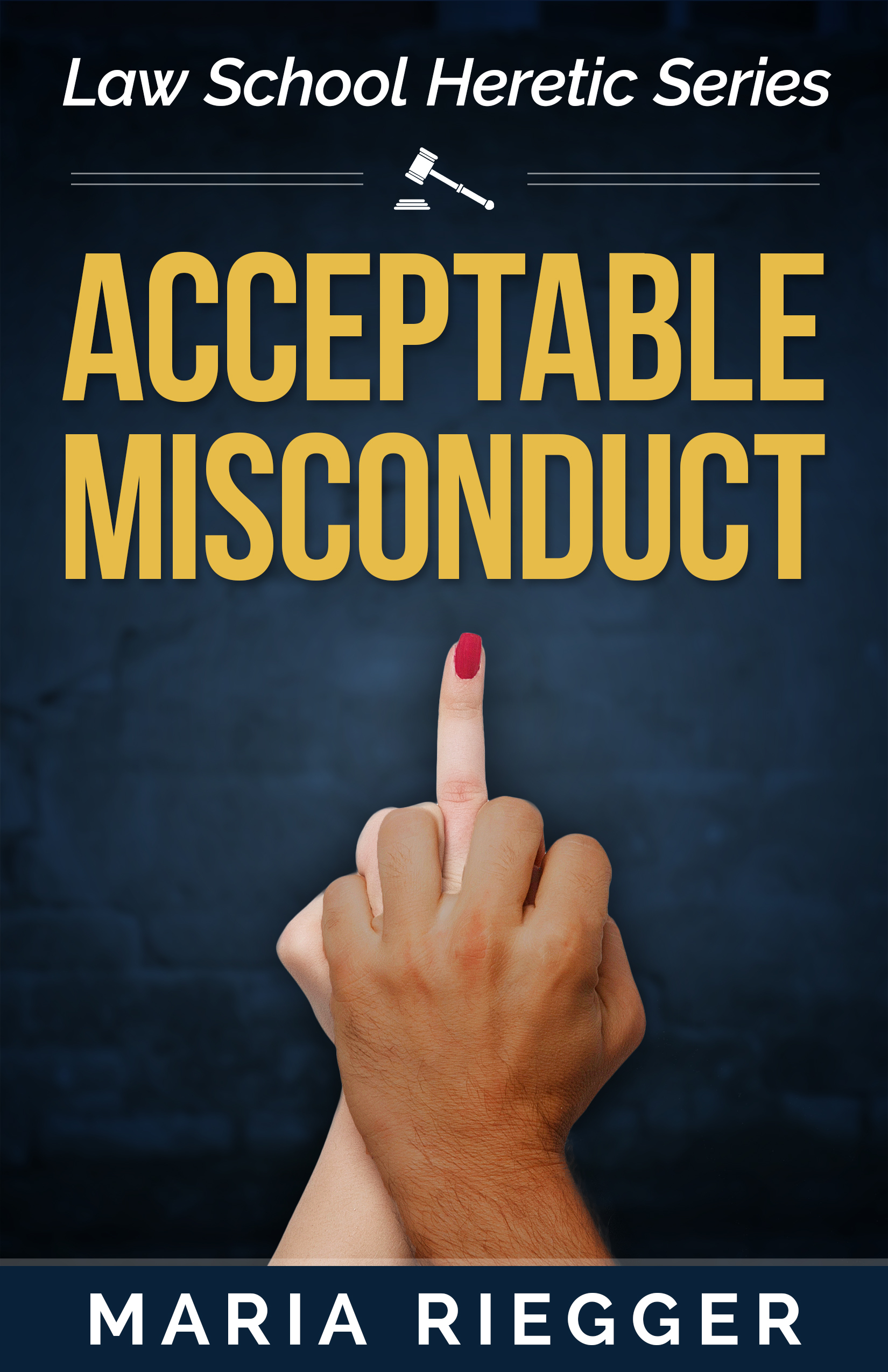 Acceptable Misconduct by Maria Riegger | Goodreads