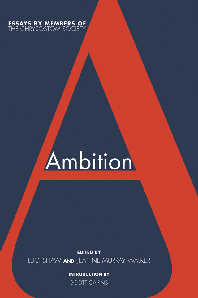 Ambition by The Chrysostom Society | Goodreads