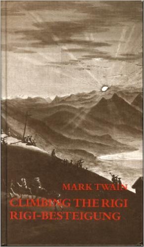 Climbing the Rigi by Mark Twain | Goodreads