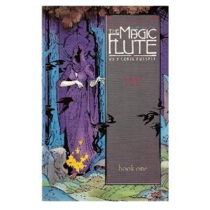 The Magic Flute, Book ONE by P. Craig Russell | Goodreads