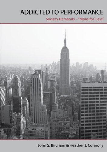 Addicted to Performance by John S. Bircham | Goodreads