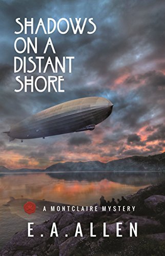 Shadows on a Distant Shore (Montclaire Mystery Book 2) by E.A. Allen ...