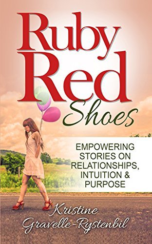 Ruby Red Shoes - Empowering Stories on Relationships, Intuition ...