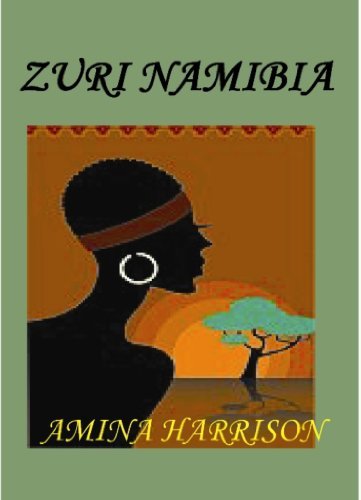 Zuri Namibia by Amina Harrison | Goodreads