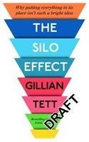 The Silo Effect: Why putting everything in its place isn't such a ...