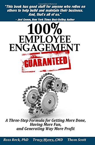 100% Employee Engagement--Guaranteed! by Ross Reck | Goodreads