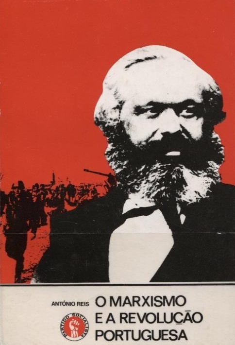 O Marxismo e a Revolução Portuguesa by António Reis | Goodreads