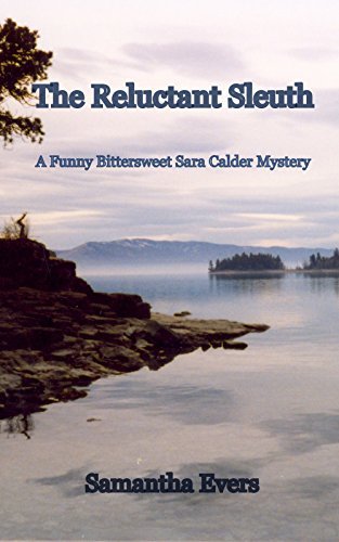 The Reluctant Sleuth by Samantha Evers | Goodreads