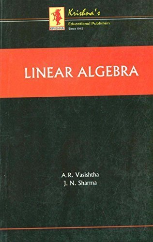 Linear Algebra by A.R. Vasishtha | Goodreads