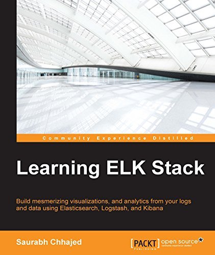 Learning ELK Stack by Saurabh Chhajed | Goodreads