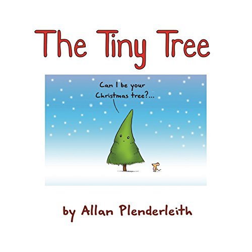 The Tiny Tree by Allan Plenderleith | Goodreads