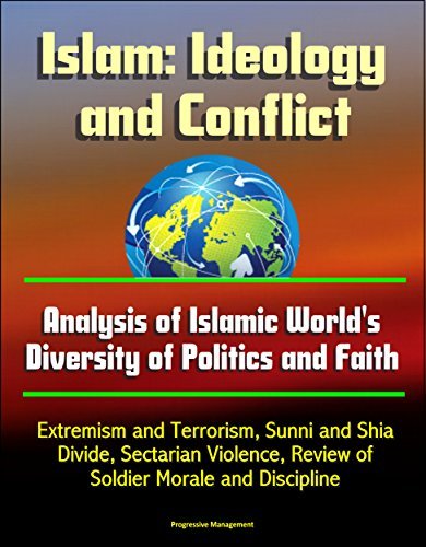 Islam: Ideology and Conflict - Analysis of Islamic World's Diversity of ...
