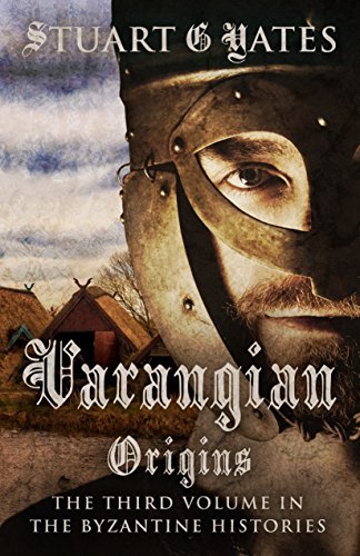 Origins (Varangian #3) by Stuart G. Yates | Goodreads
